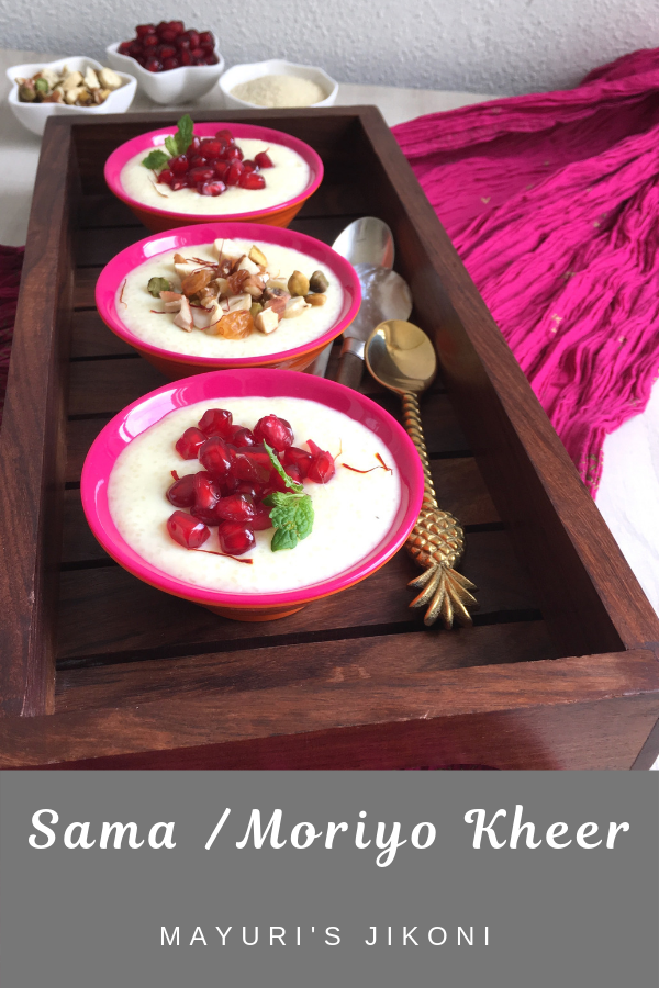 Samo/Moriyo Kheer - Mayuri's Jikoni barnyard millet, dried fruits ...